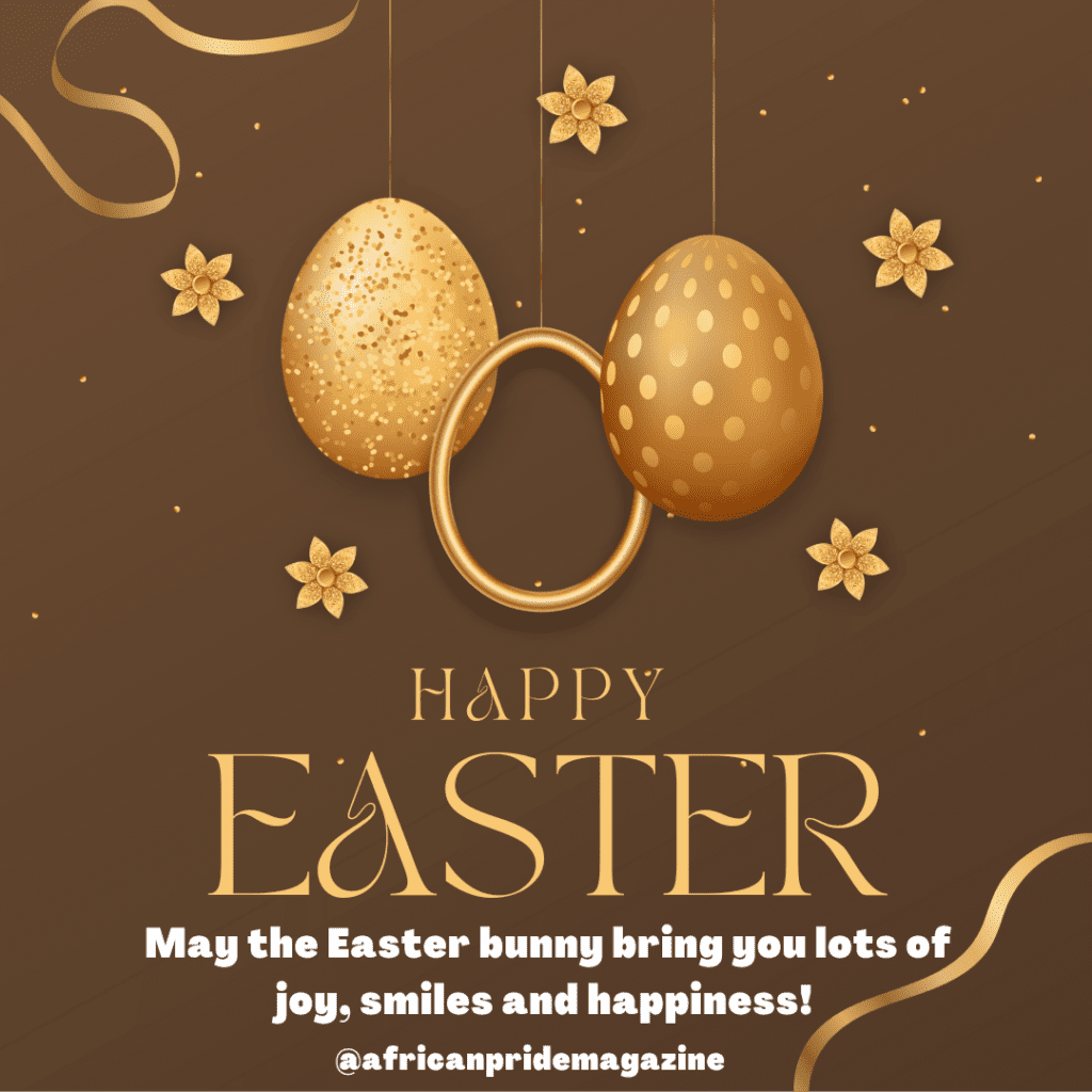 Happy Easter - African Pride Magazine
